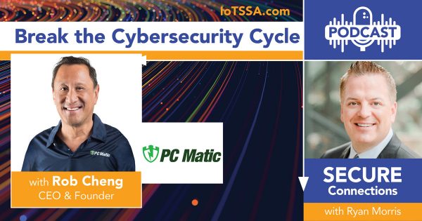 Break the Cybersecurity Cycle - IOT Security Services Association